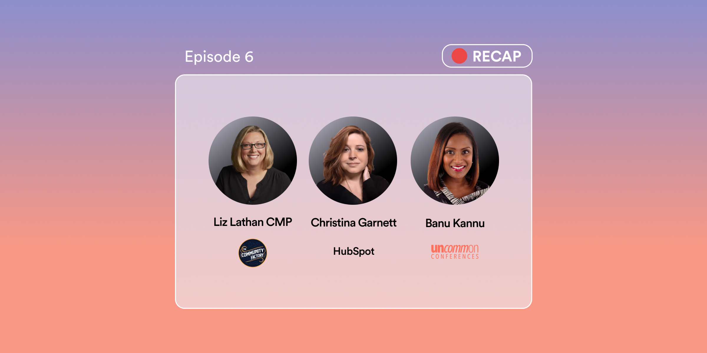 Making The Case for Connections Over Content in Virtual Events