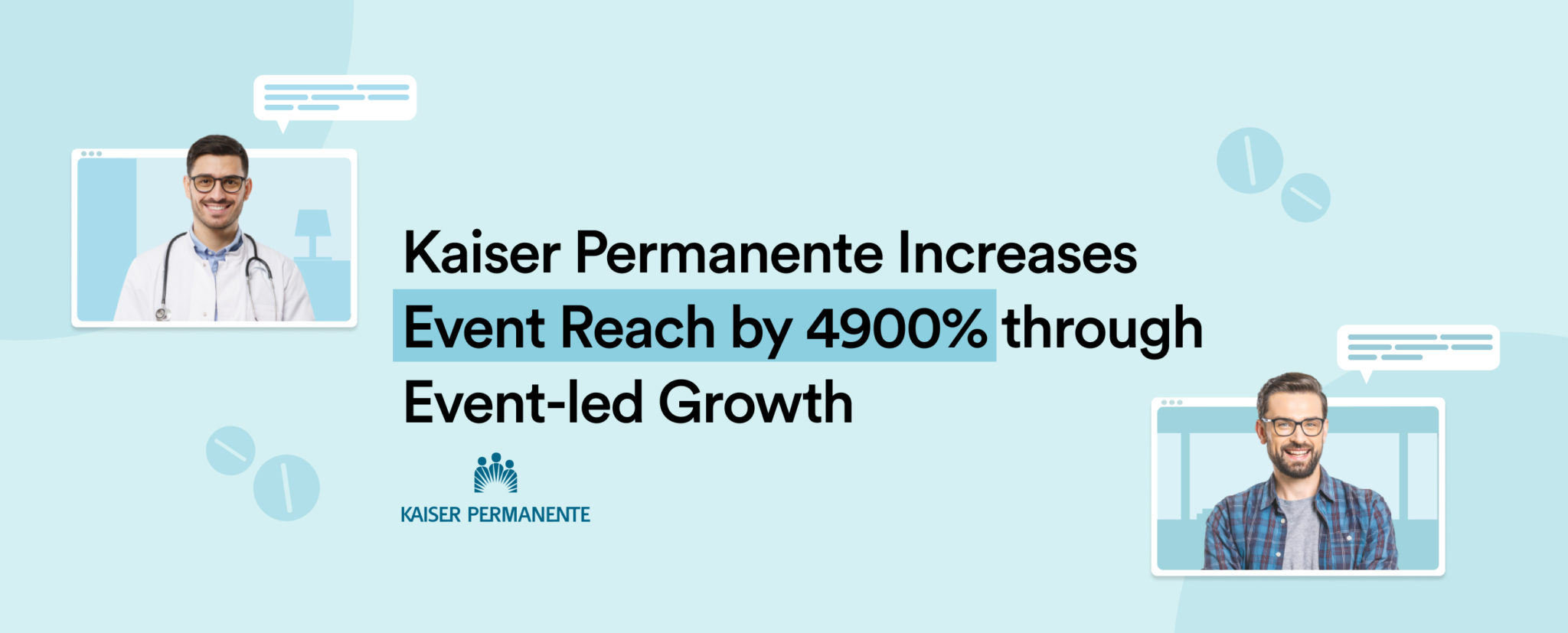 Kaiser Permanente Increases Event Reach by 4900% through Event-Led ...