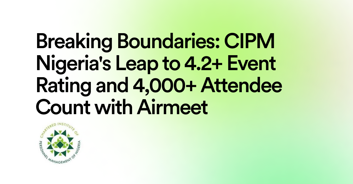 CIPM Nigeria's Remarkable Achievement with a 4.2+ event rating and ...