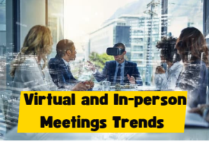 In-Person Meetings vs Virtual: A Comprehensive Comparison