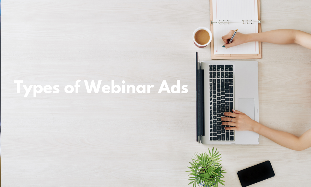 How to Create Effective Webinar Advertisements
