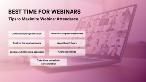 Best Time for Webinars: Maximize Attendance with the Right Webinar Schedule