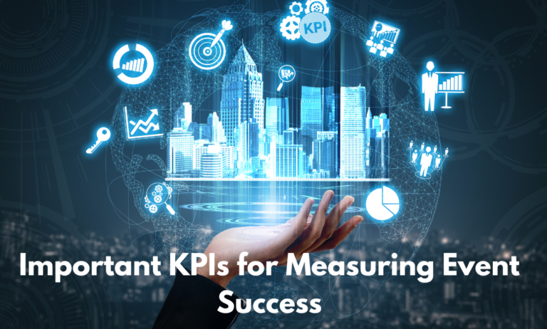 Top 10 Important KPIs for Measuring Event Success