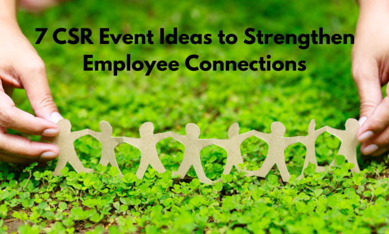 13 Cool and Fresh CSR Event Ideas (with Real Case Studies)
