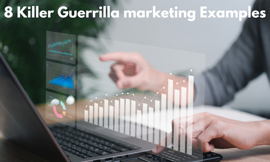 What is Guerrilla Marketing? Help Grow your Business with 8 Effective ...