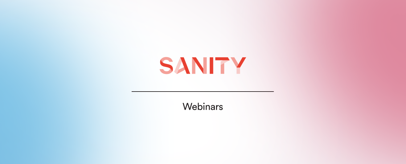 Sanity Hosted High-Quality Virtual Events & Maximized ROI with Airmeet