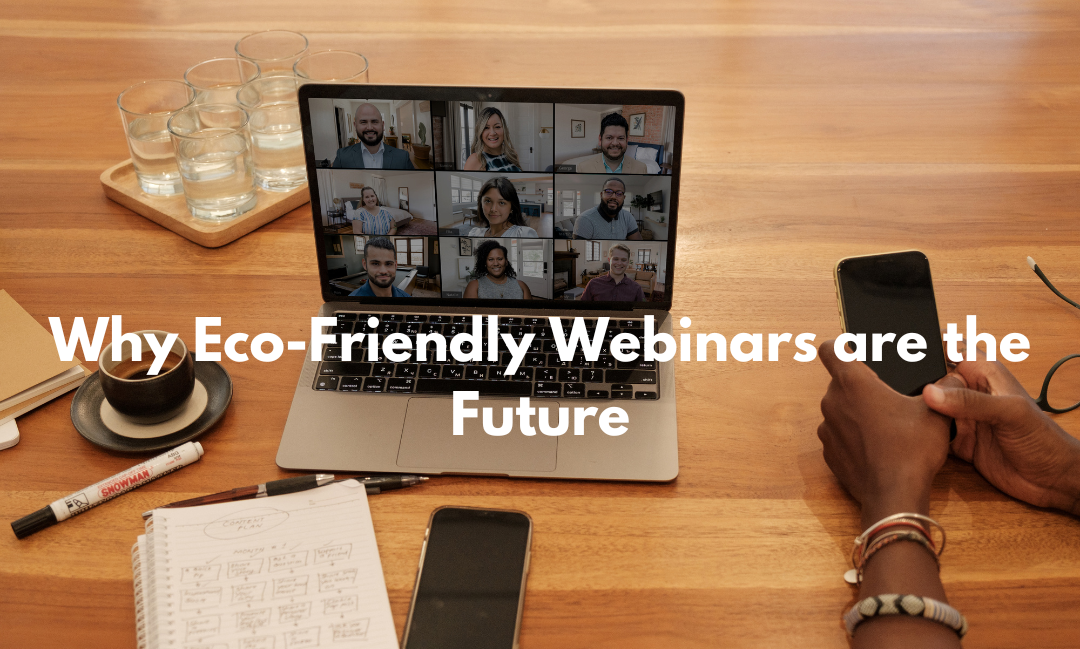 How to Make Your Webinar Eco-Friendly