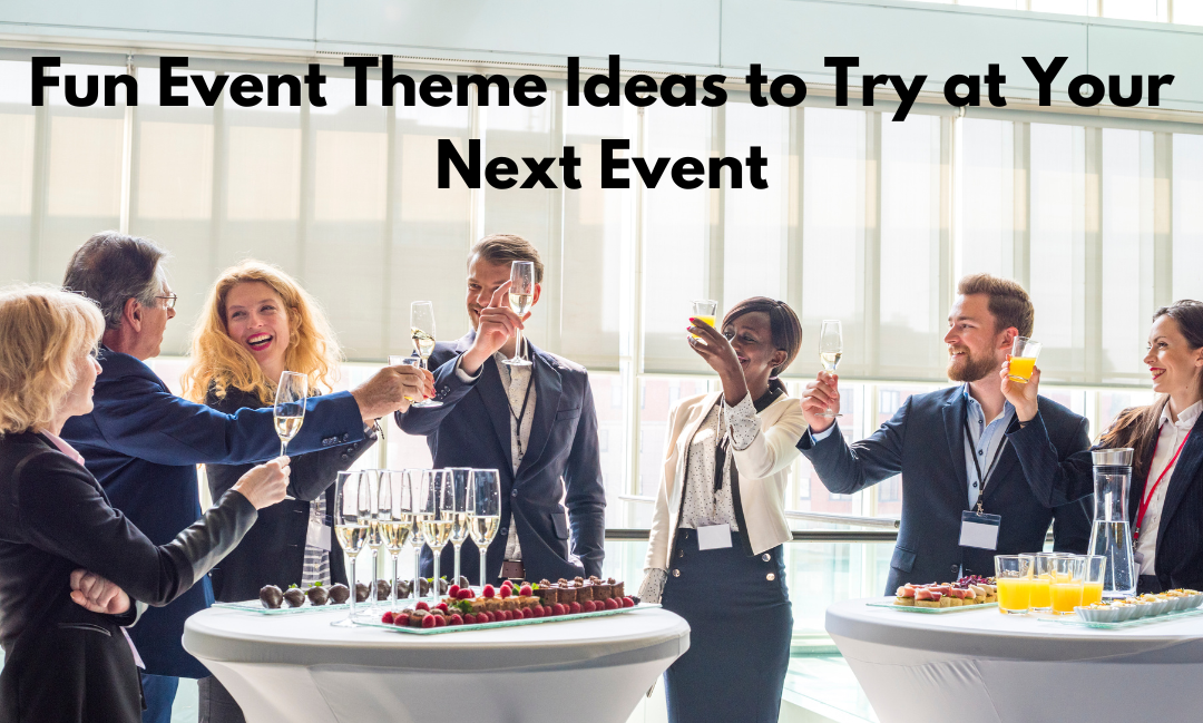 Tips and Tricks to Choose a Unique Event Theme