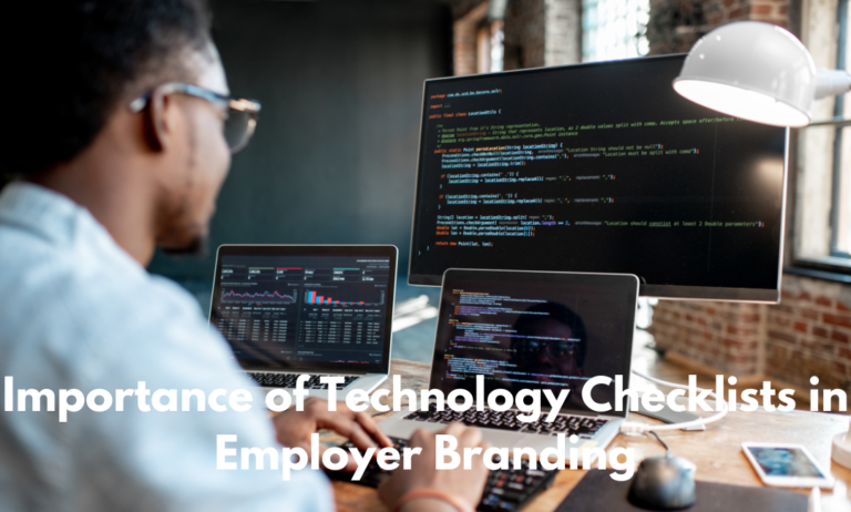 Technology Checklists for Running your Employer Branding Program