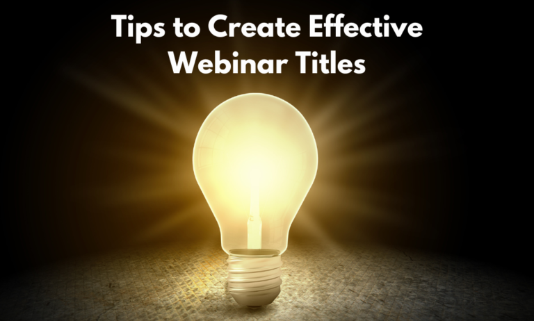 Creating Effective Webinar Titles - A Comprehensive Guide