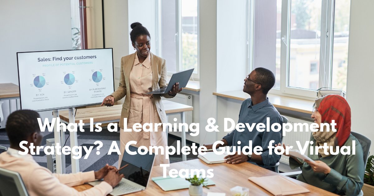 What Is a Learning & Development Strategy? A Complete Guide for Virtual ...