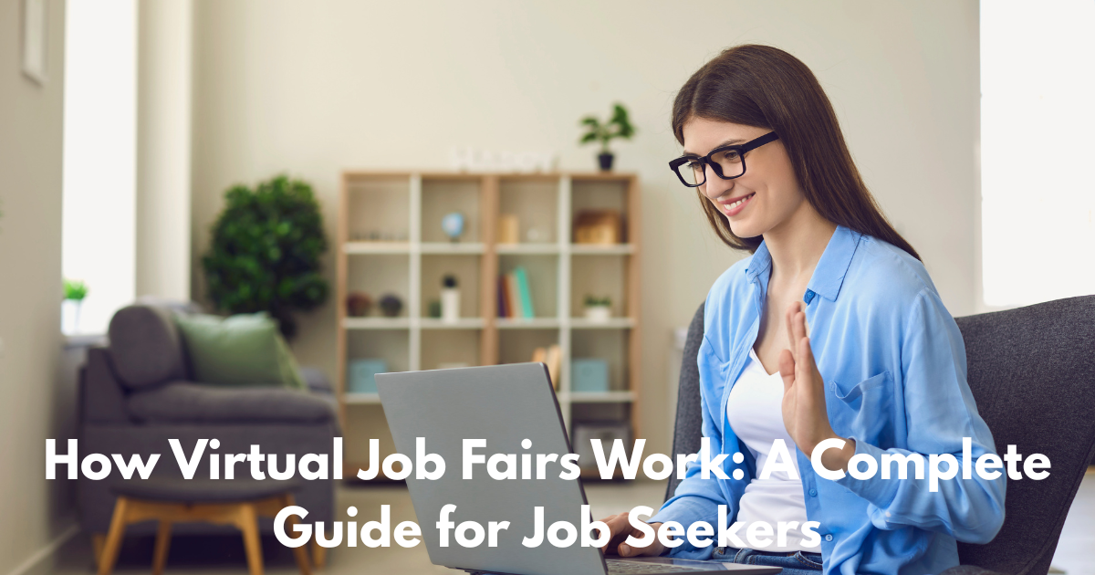 How Virtual Job Fairs Work: A Complete Guide for Job Seekers