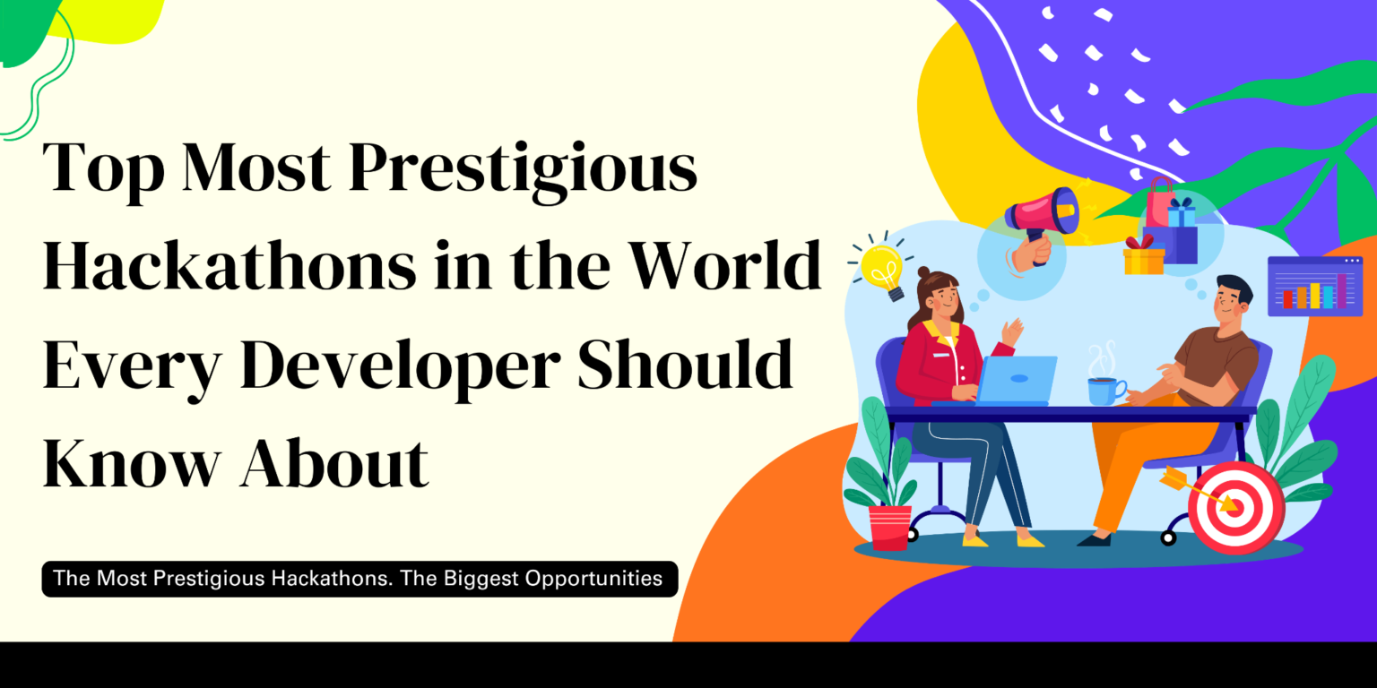 Top Most Prestigious Hackathons in the World Every Developer Should ...